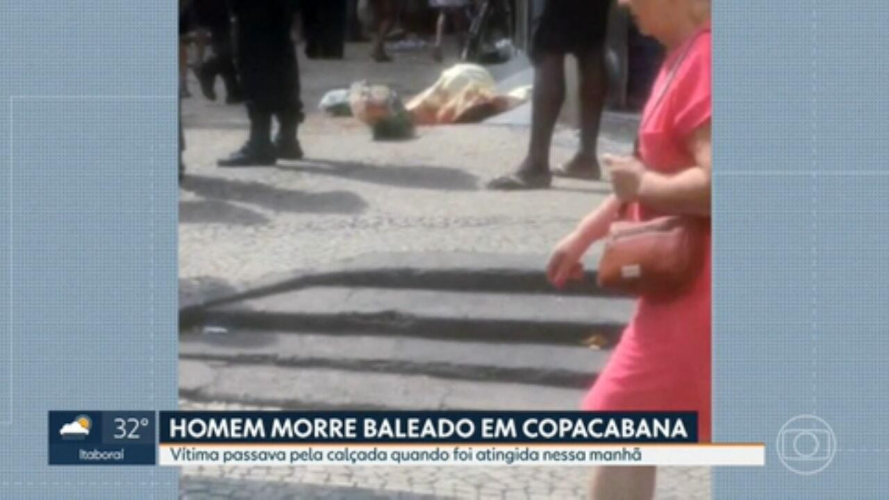Homem morre baleado após discussão em Copacabana | G1