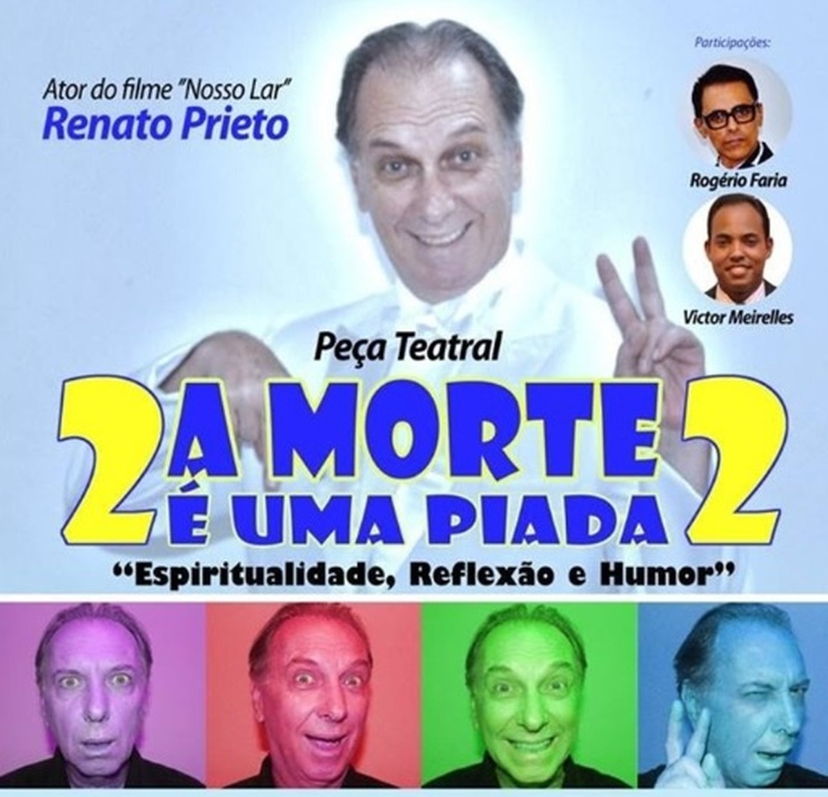 Com ator Renato Prieto, 'A morte é uma piada 2' é encenada no sábado em ...