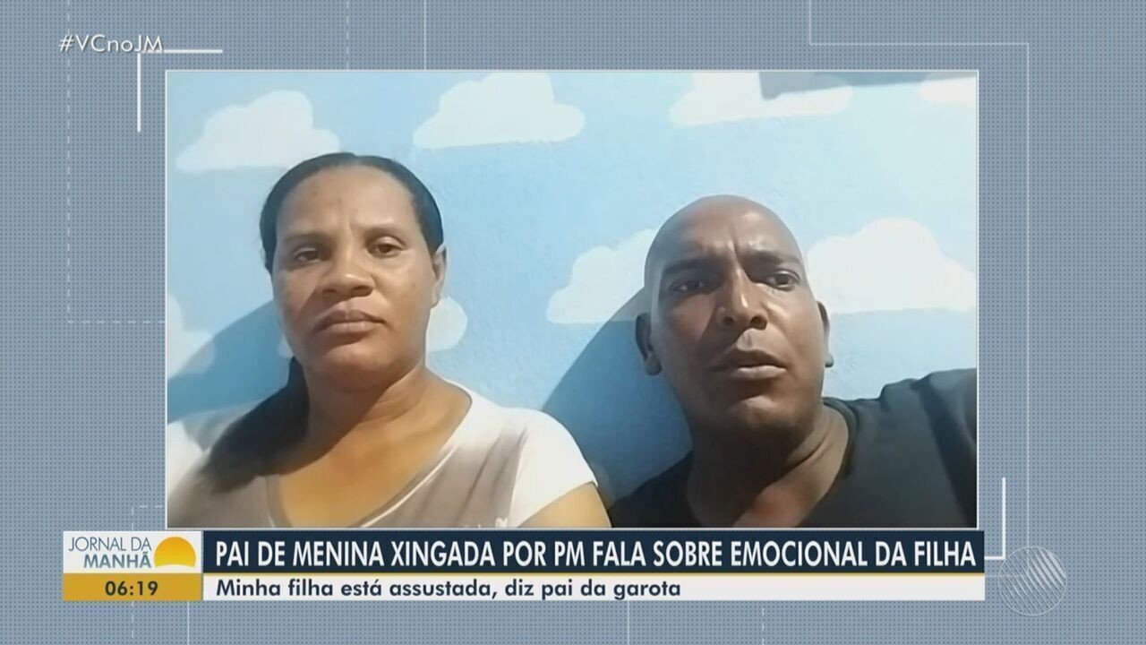'Minha filha está assustada', diz pai de garota de 12 anos que foi xingada por PM na Bahia ...