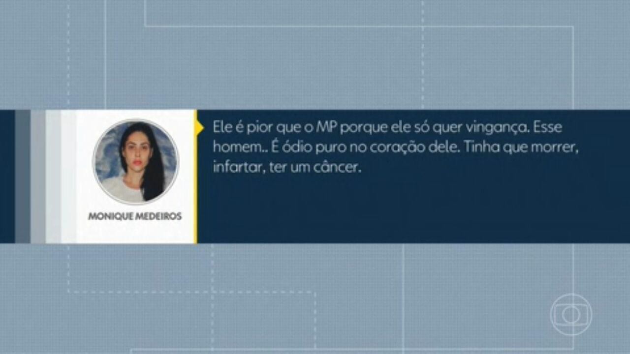 'Tinha que morrer, infartar, ter um câncer', diz em gravação Monique ...