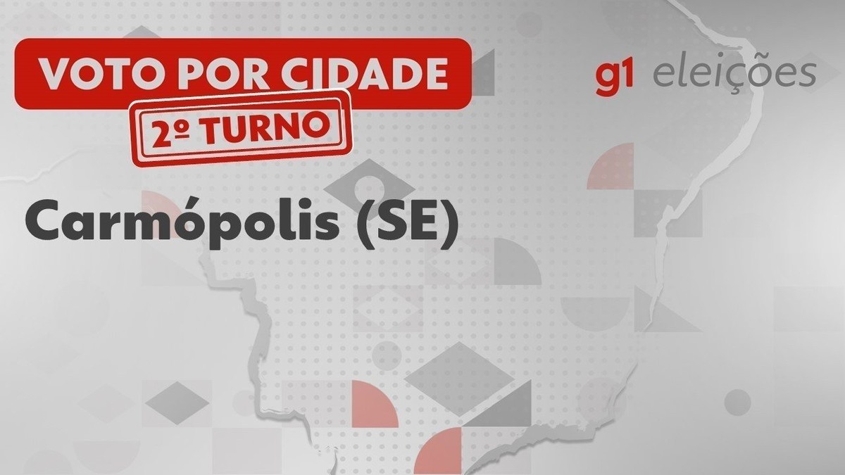 Eleições em Carmópolis (SE): Veja como foi a votação no 2º turno ...