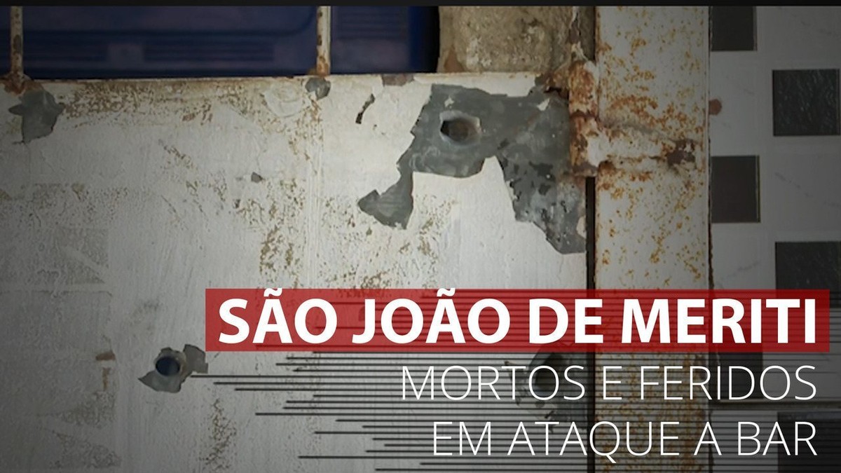 Ataque A Bar Em São João De Meriti Deixa 3 Mortos E 3 Feridos Uma Das