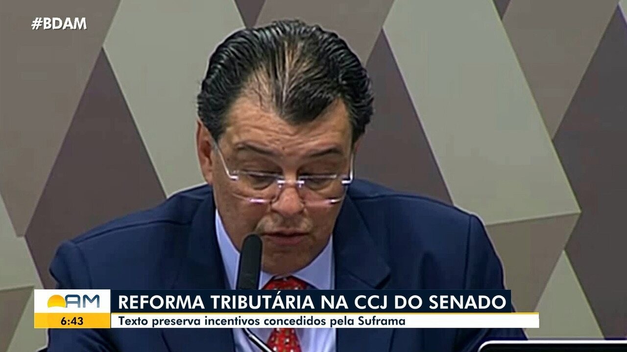 Comissão do Senado mantém incentivos da Zona Franca de Manaus em texto da reforma tributária ...