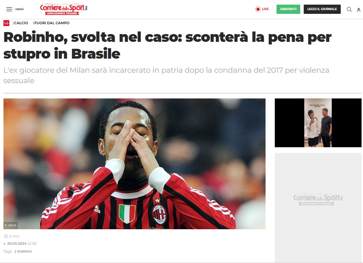 Caso Robinho: imprensa italiana repercute decisão do STJ de mandar ...