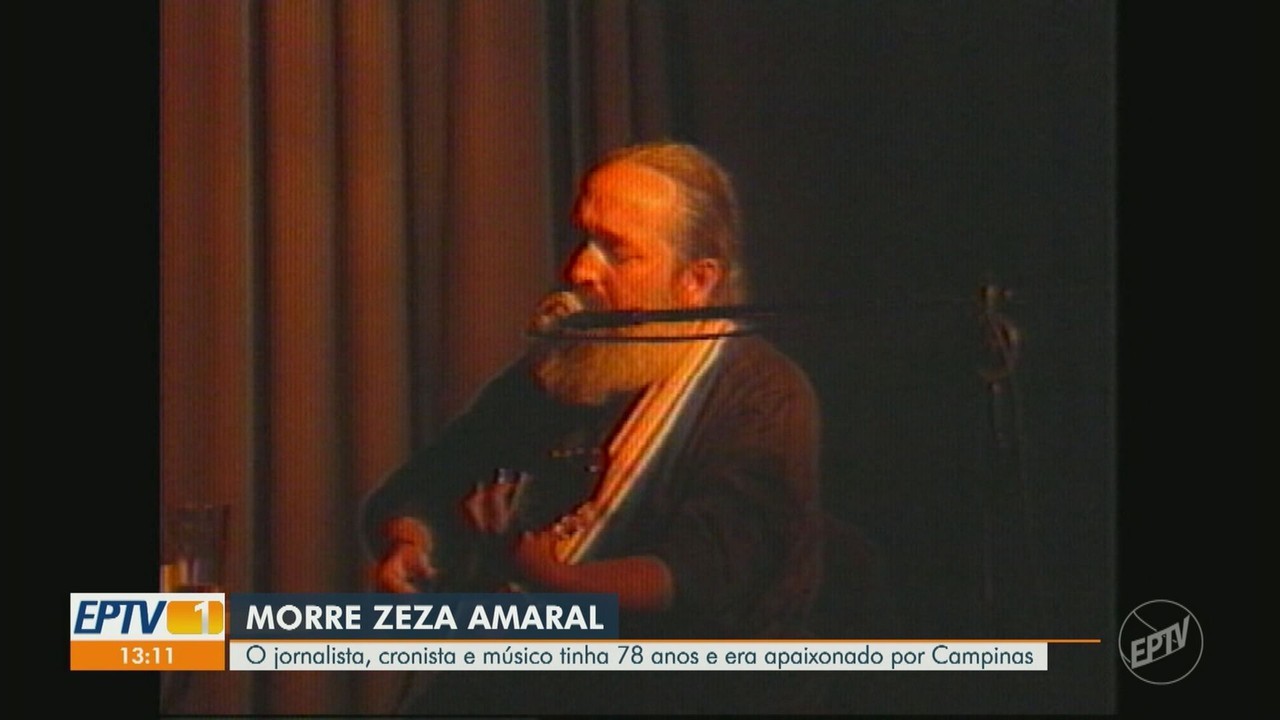 Jornalista e músico Zeza Amaral morre aos 78 anos | Campinas e Região | G1