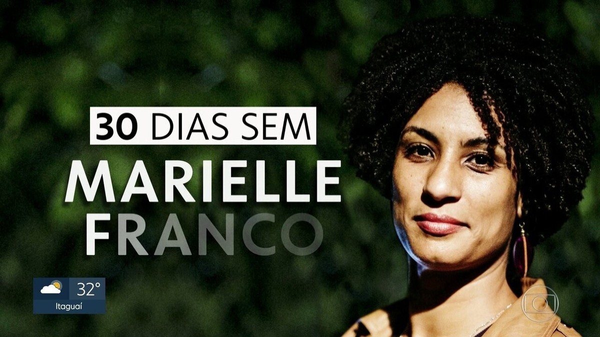Assassinato De Marielle Franco Completa 30 Dias Sem Que Polícia Aponte