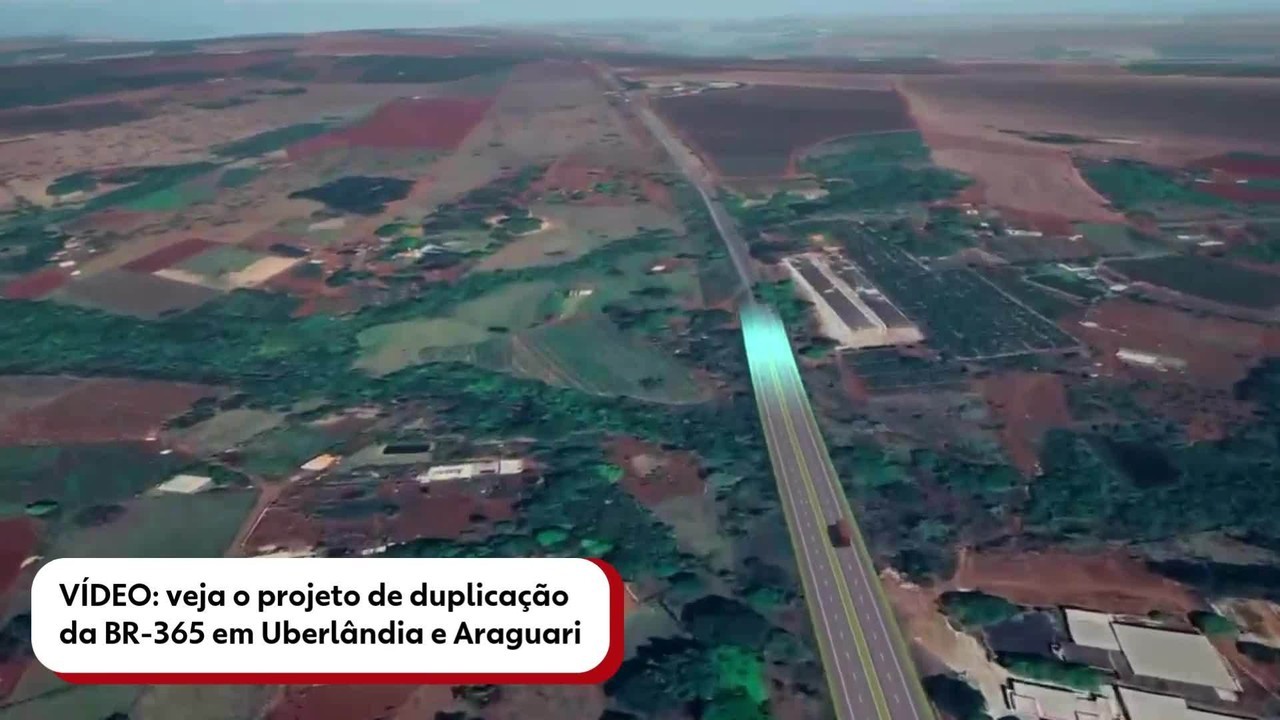 VÍDEO: veja o projeto de duplicação de dois trechos da BR-365 entre ...