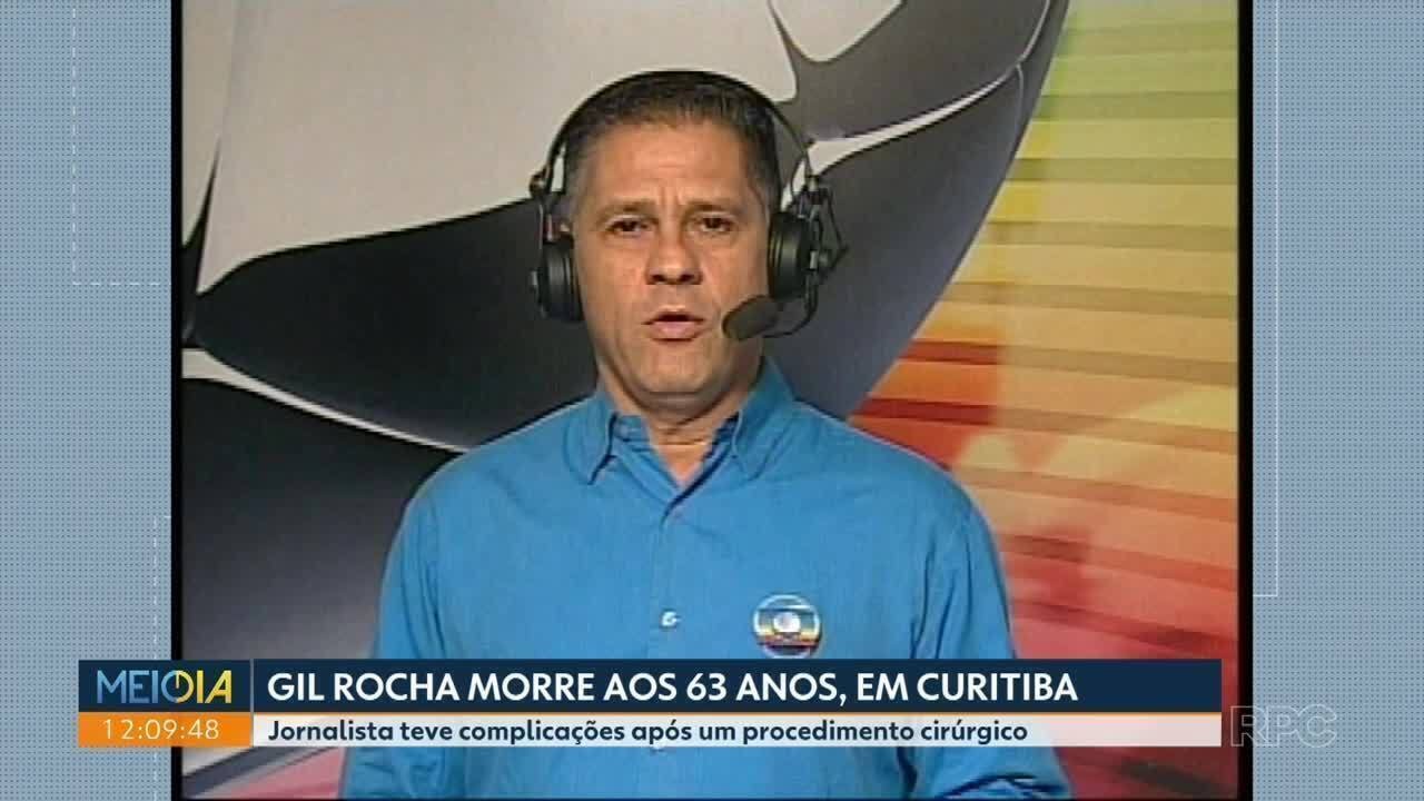 Jornalista Gil Rocha morre aos 63 anos, em Curitiba | G1