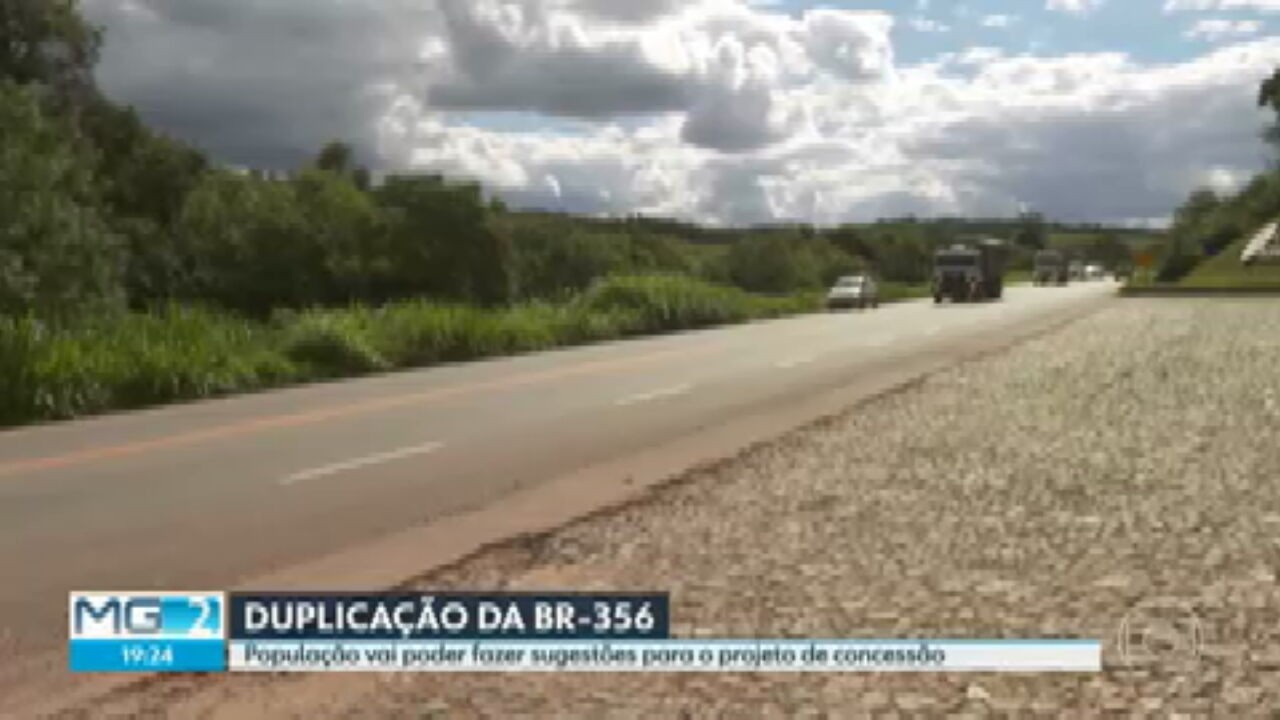 Governo inicia consulta pública sobre duplicação da BR-356 | G1