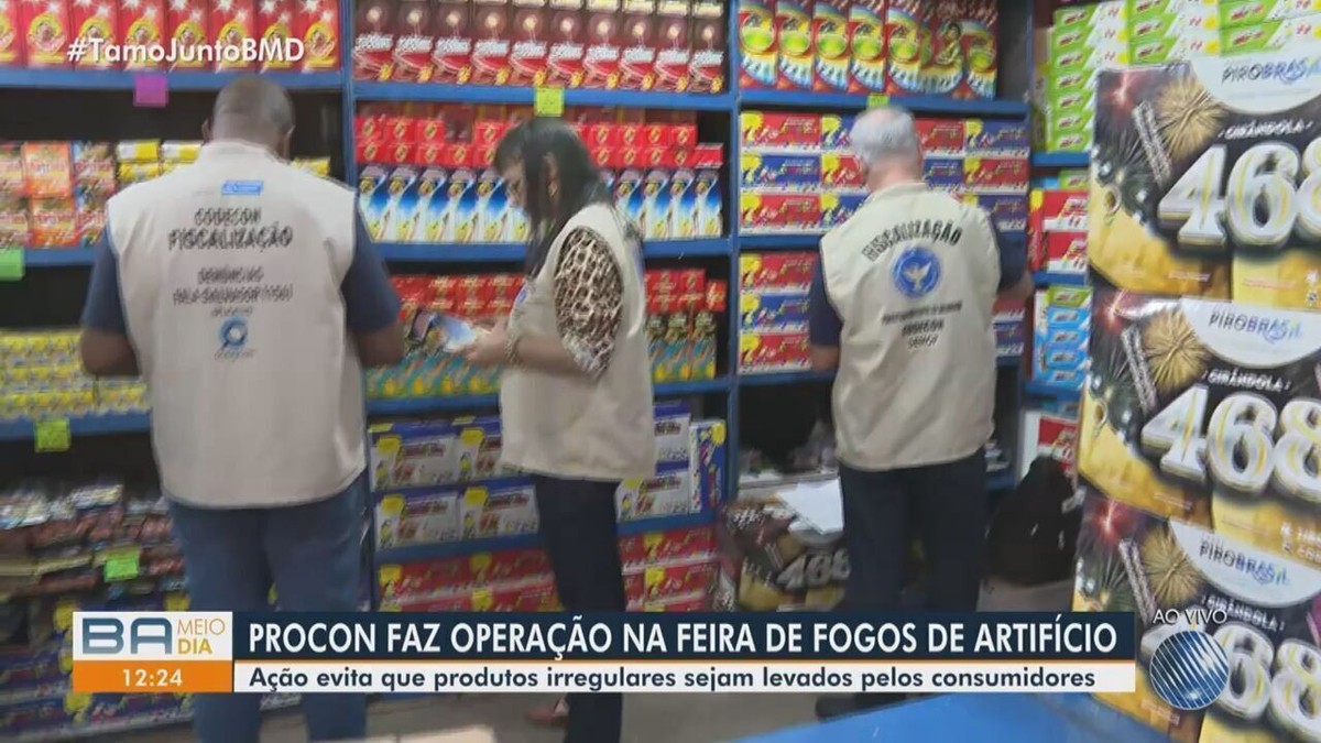 Procon-BA realiza operação em feira de fogos de artifício em Salvador ...