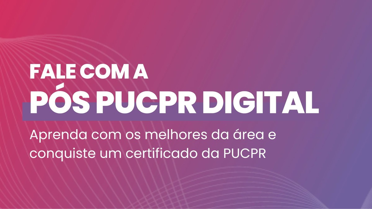 Fale com a Pós PUCPR Digital e inicie a sua especialização | Você no ...