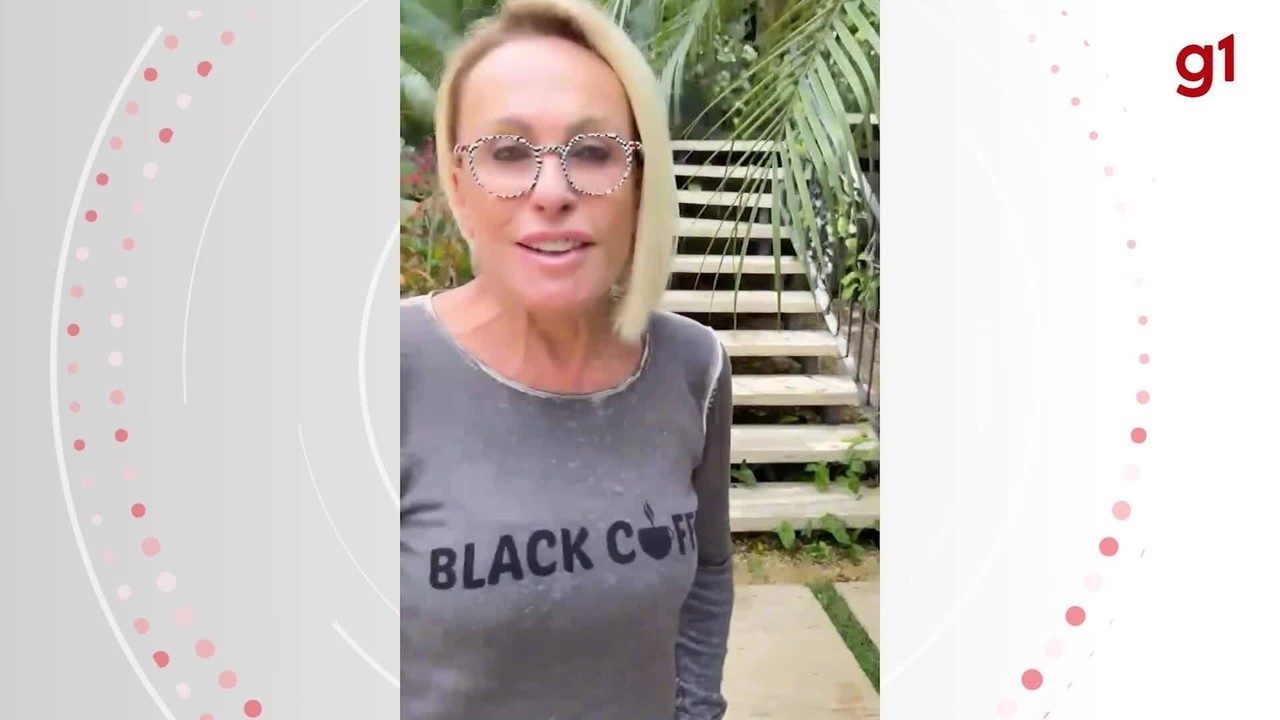 Ana Maria Braga testa positivo para Covid-19: 'Estou bem. Além da voz ...