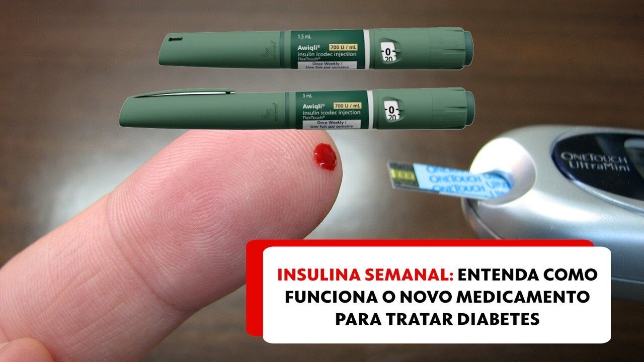 Insulina semanal: entenda como funciona o novo medicamento para tratar ...