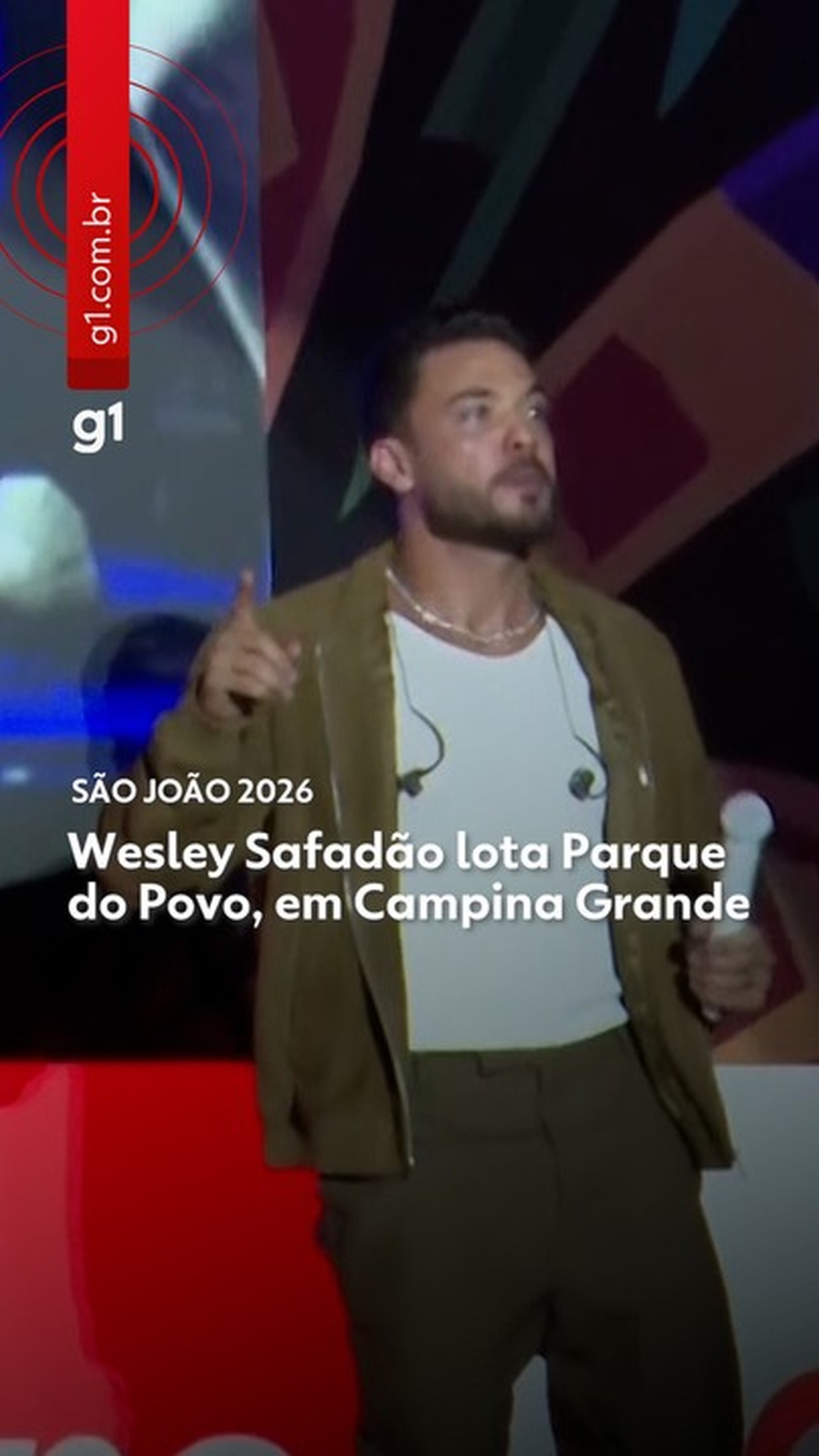 Wesley Safadão lota Parque do Povo no São João de Campina Grande 2026 | G1