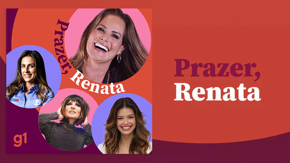 'Prazer, Renata': mulheres destemidas — com Fernanda Abreu, Carol Barcellos e Vitória Strada ...