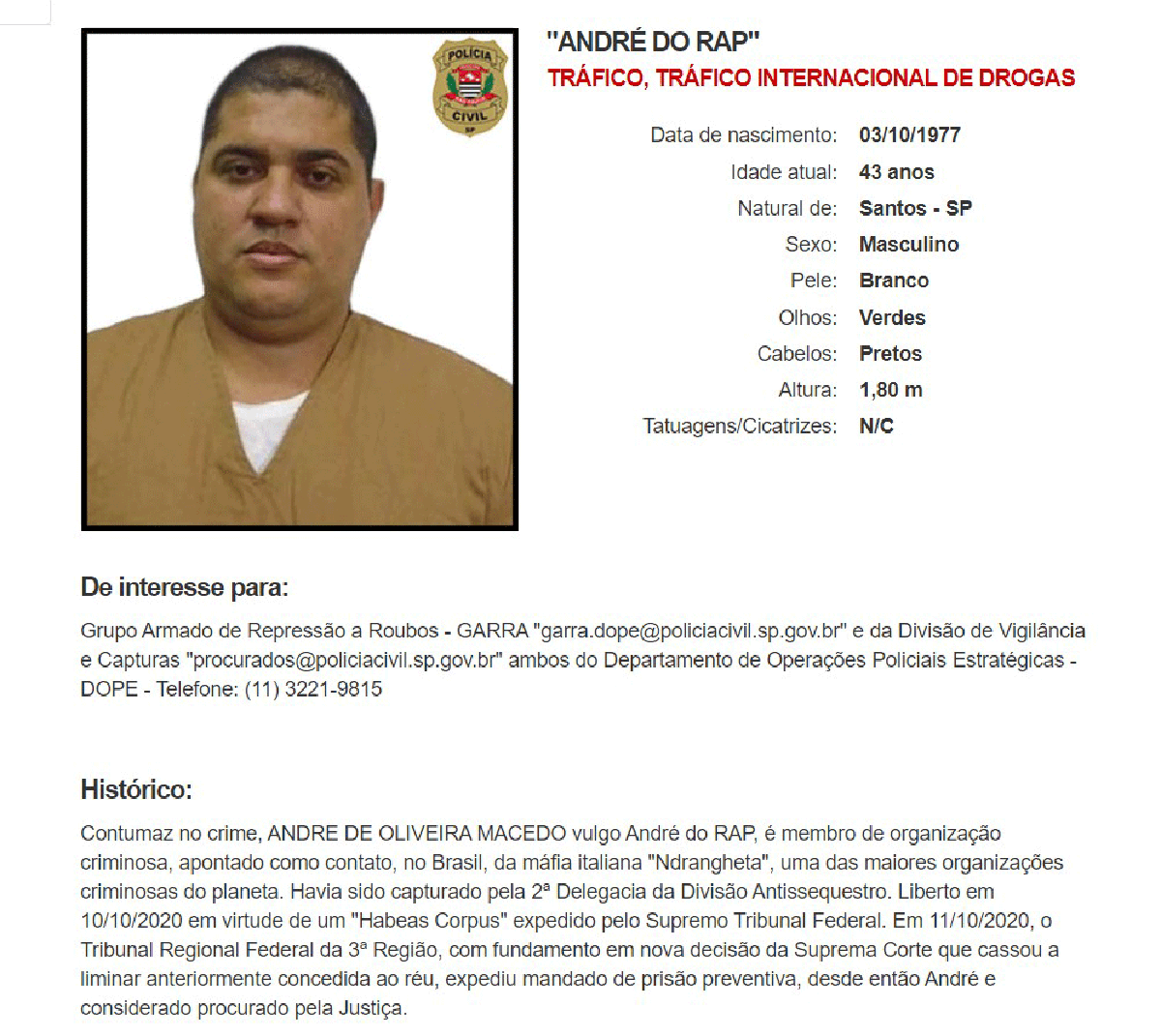 André do Rap: traficante completa 2 anos foragido sendo procurado pela ...