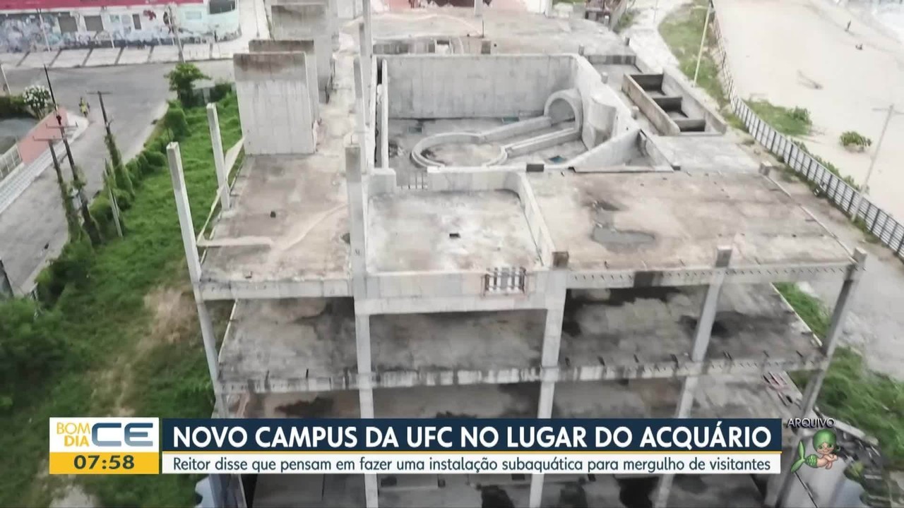 Obras de novo campus da UFC no local do Acquario devem começar em até ...