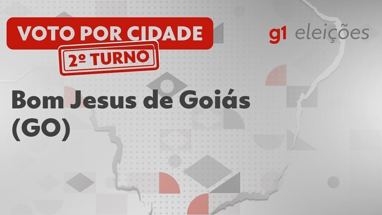 Eleições em Bom Jesus de Goiás (GO): Veja como foi a votação no 2º ...