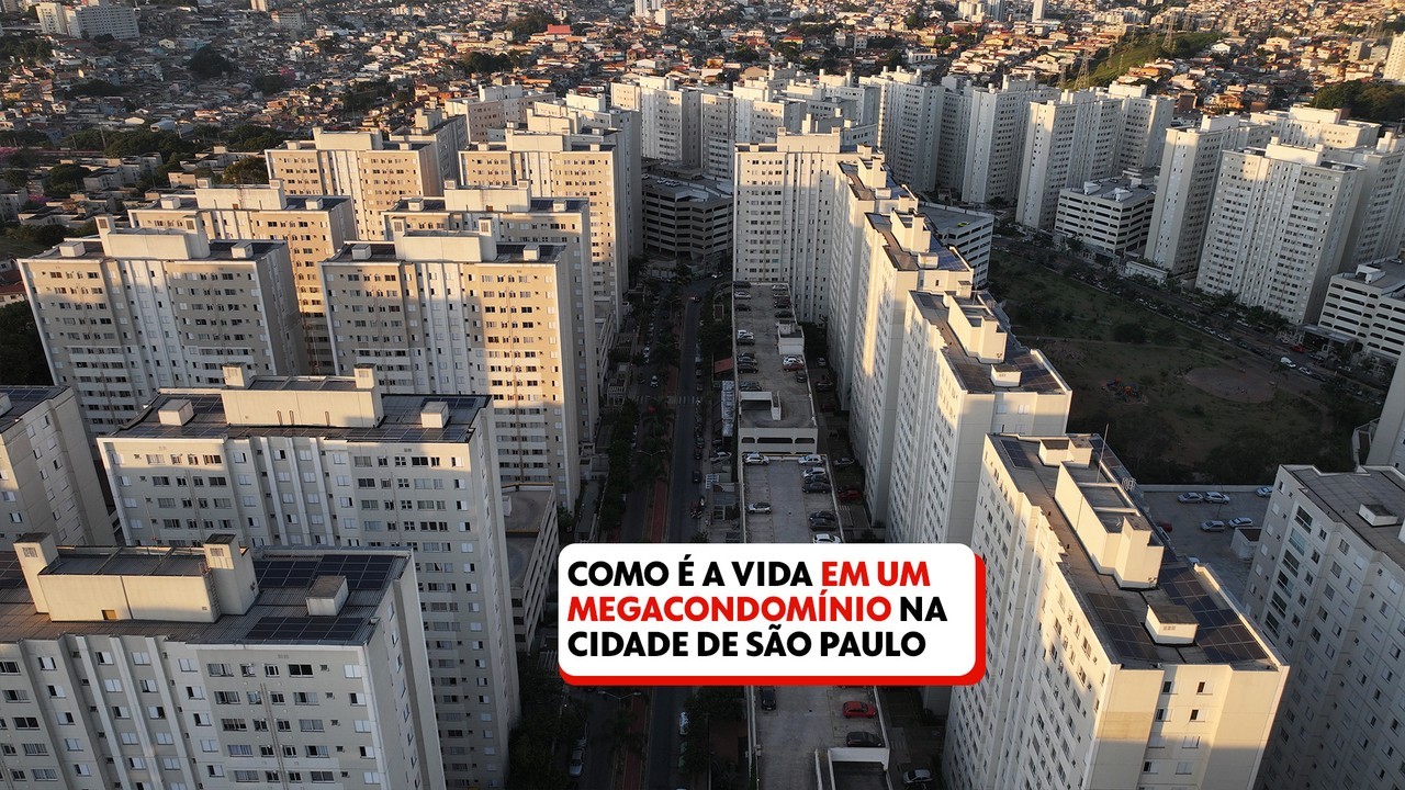 Megacondomínios: a vida nos empreendimentos com milhares de unidades e mais gente do que a ...