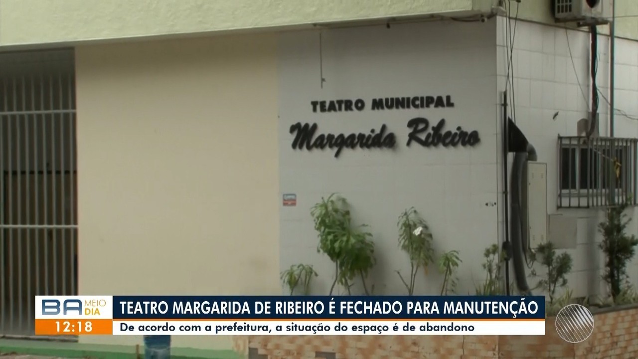 Teatro Margarida Ribeiro, na BA, é fechado por problemas estruturais | G1