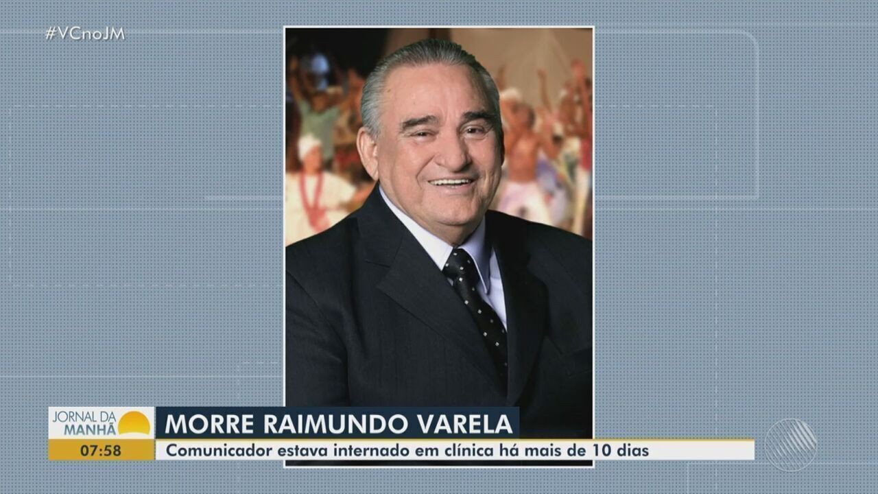 Morre aos 75 anos o apresentador baiano Raimundo Varela | G1