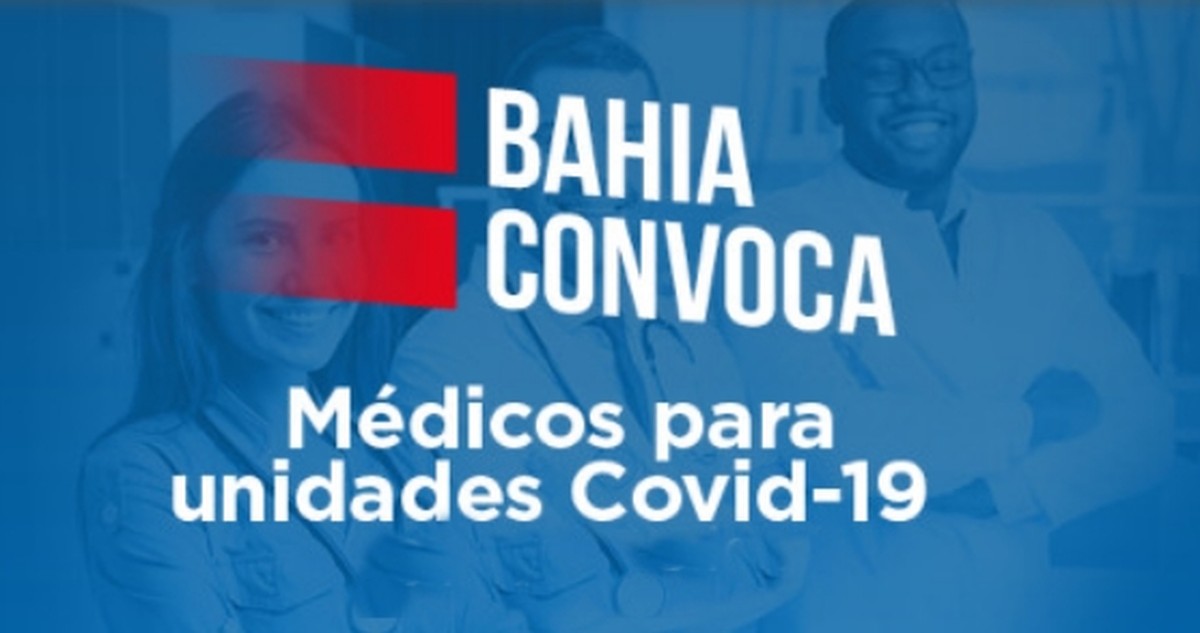 Governo da Bahia abre inscrições para médicos interessados em atuar nas ...