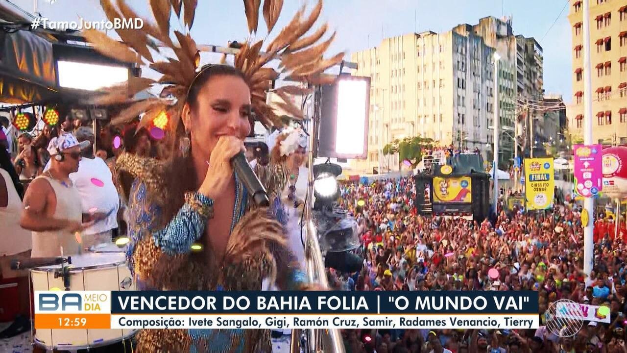 Bahia Folia: 'O Mundo Vai', de Ivete Sangalo, é eleita música do ...