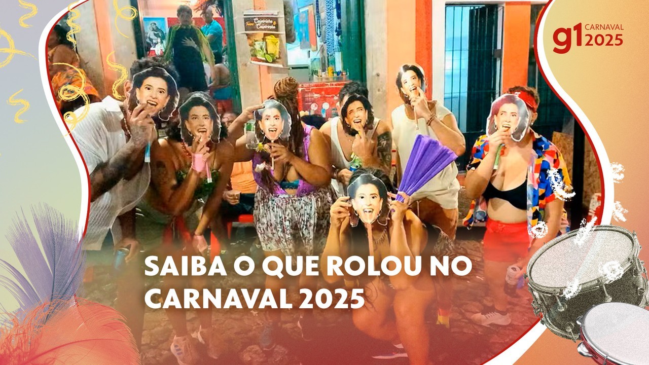 Fernanda Torres, Paolla Oliveira e mais: o que rolou no carnaval | G1