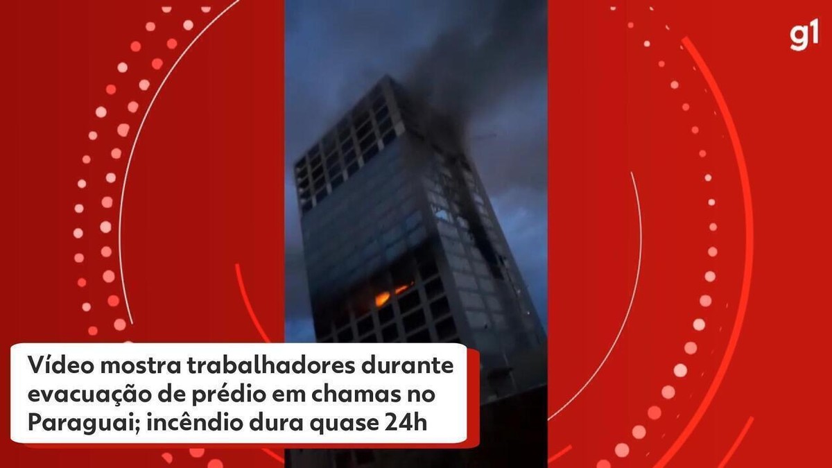 VÍDEO: Imagens mostram evacuação de prédio em chamas no Paraguai ...