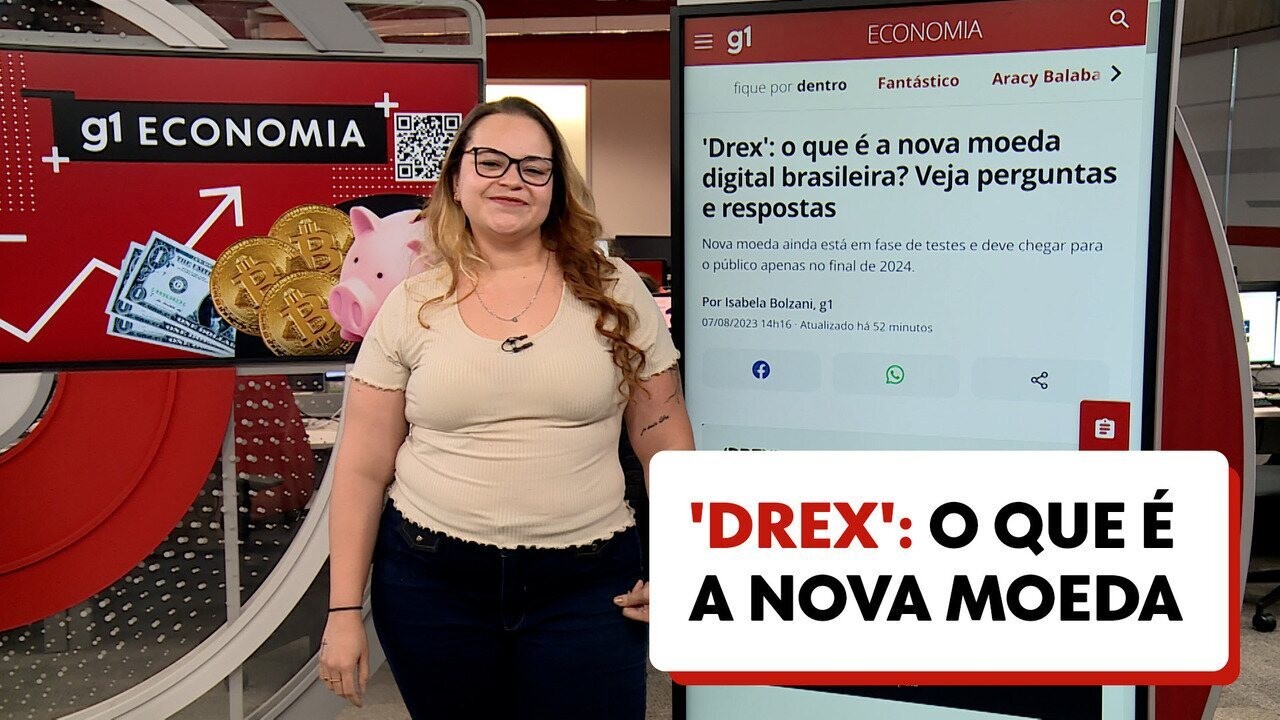 'Drex': o que é a nova moeda digital brasileira? Veja perguntas e respostas | Economia | G1