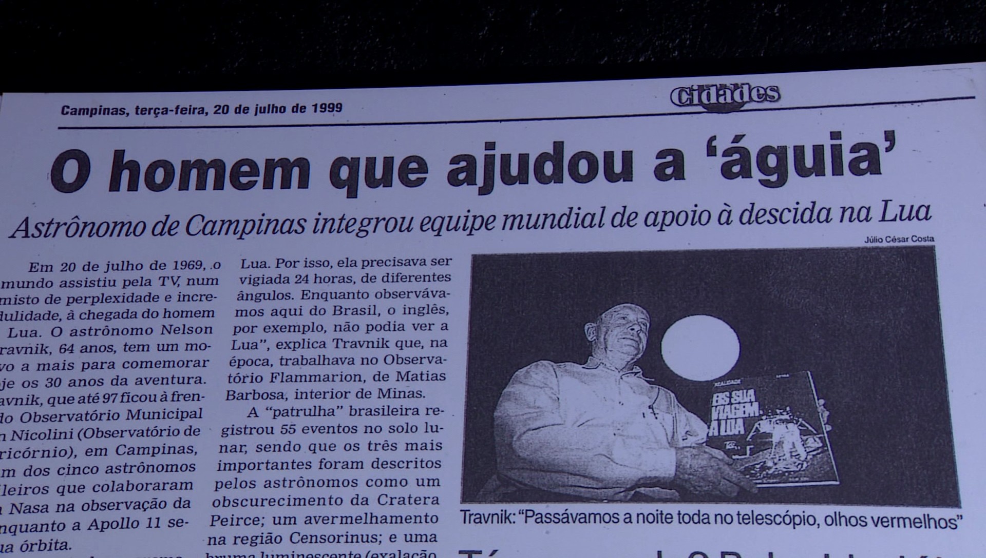 Nelson Travnik, astrônomo brasileiro que colaborou com o pouso do homem ...