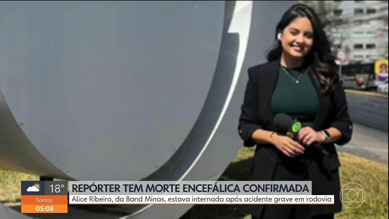 Band Minas confirma morte encefálica de repórter após acidente na BR ...