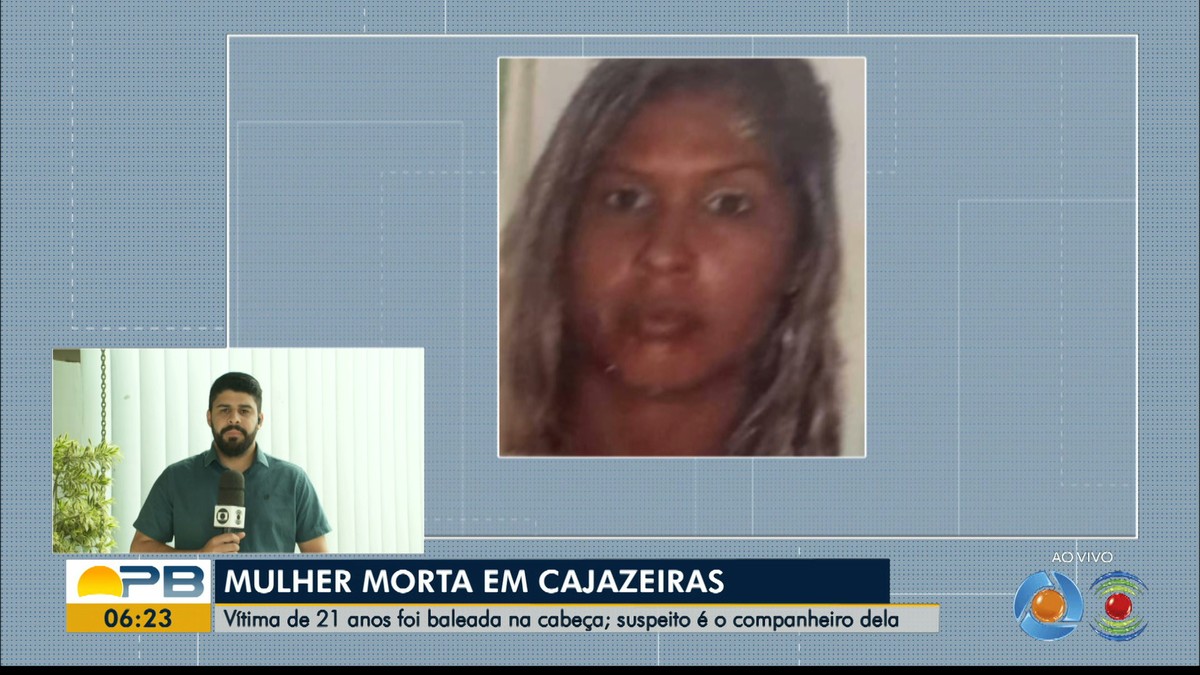 Mulher de 21 anos é assassinada em Cajazeiras, na Paraíba, e polícia ...