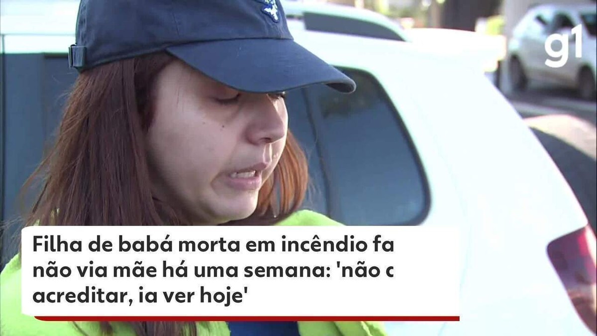 Filha de babá morta em incêndio fala que não encontrava a mãe há uma ...